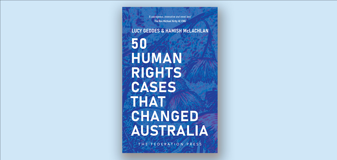 Book review: 50 Human Rights Cases that Changed Australia - Law Society ...